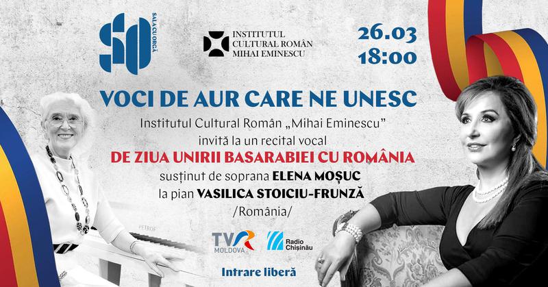 „Voci de aur care ne unesc” - spectacol la Chișinău dedicat Zilei Unirii Basarabiei cu România ...